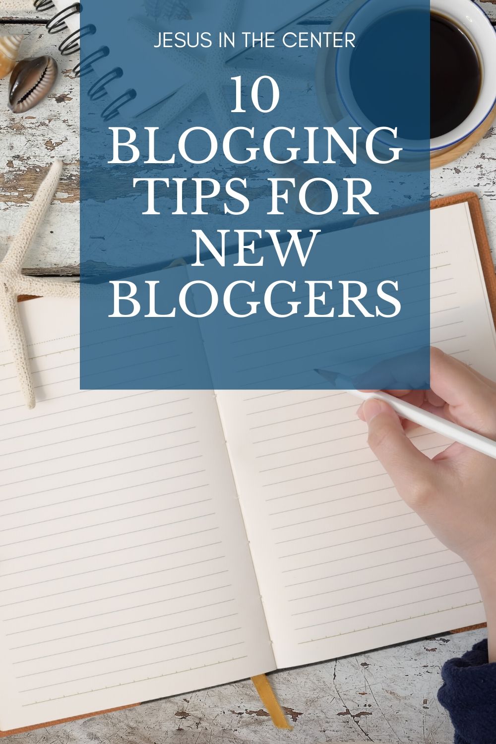 10 Practical Blogging Tips for Christian Bloggers | Jesus in the Center
