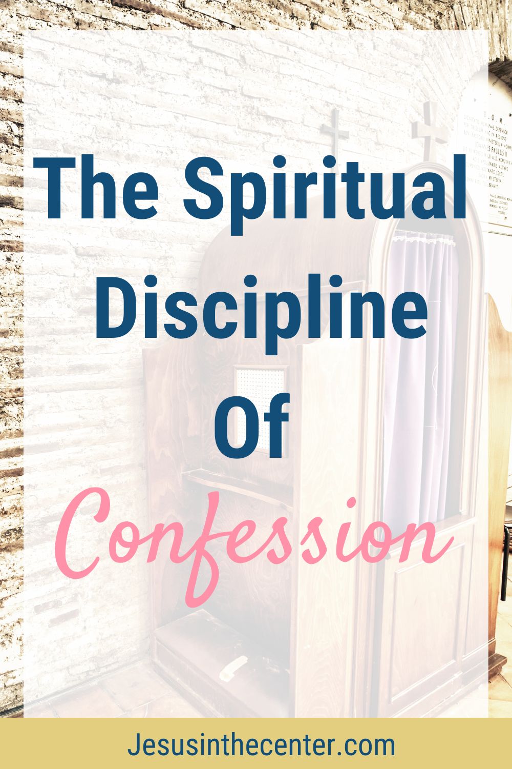 New Believers Guide to the Spiritual Discipline of Confession | Jesus ...